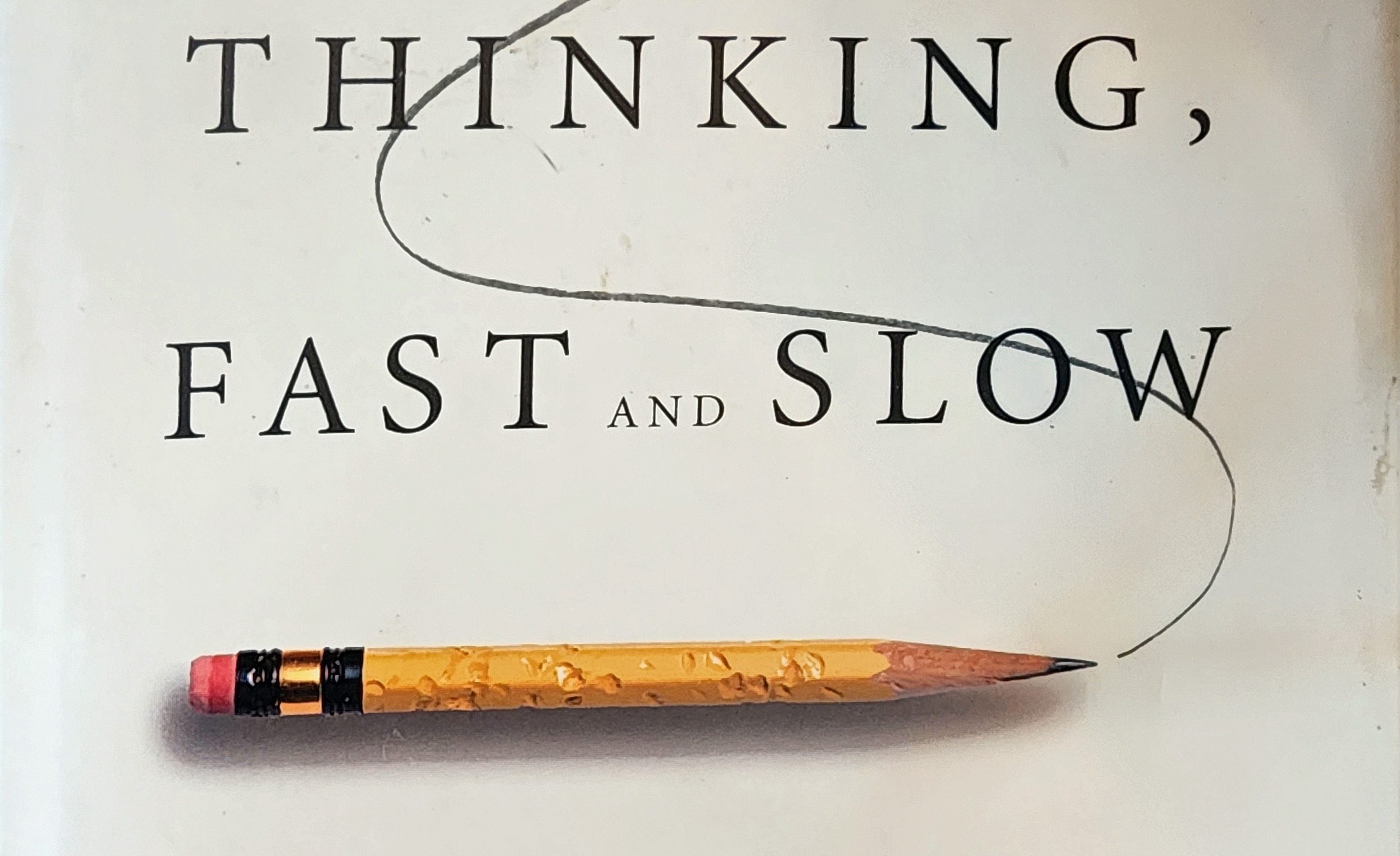 “Thinking, Fast and Slow,” by Daniel Kahneman (Part 1) – Bird Brain